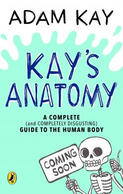 SIGNED!! Kay’s Anatomy: a complete (and completely disgusting) guide to ...